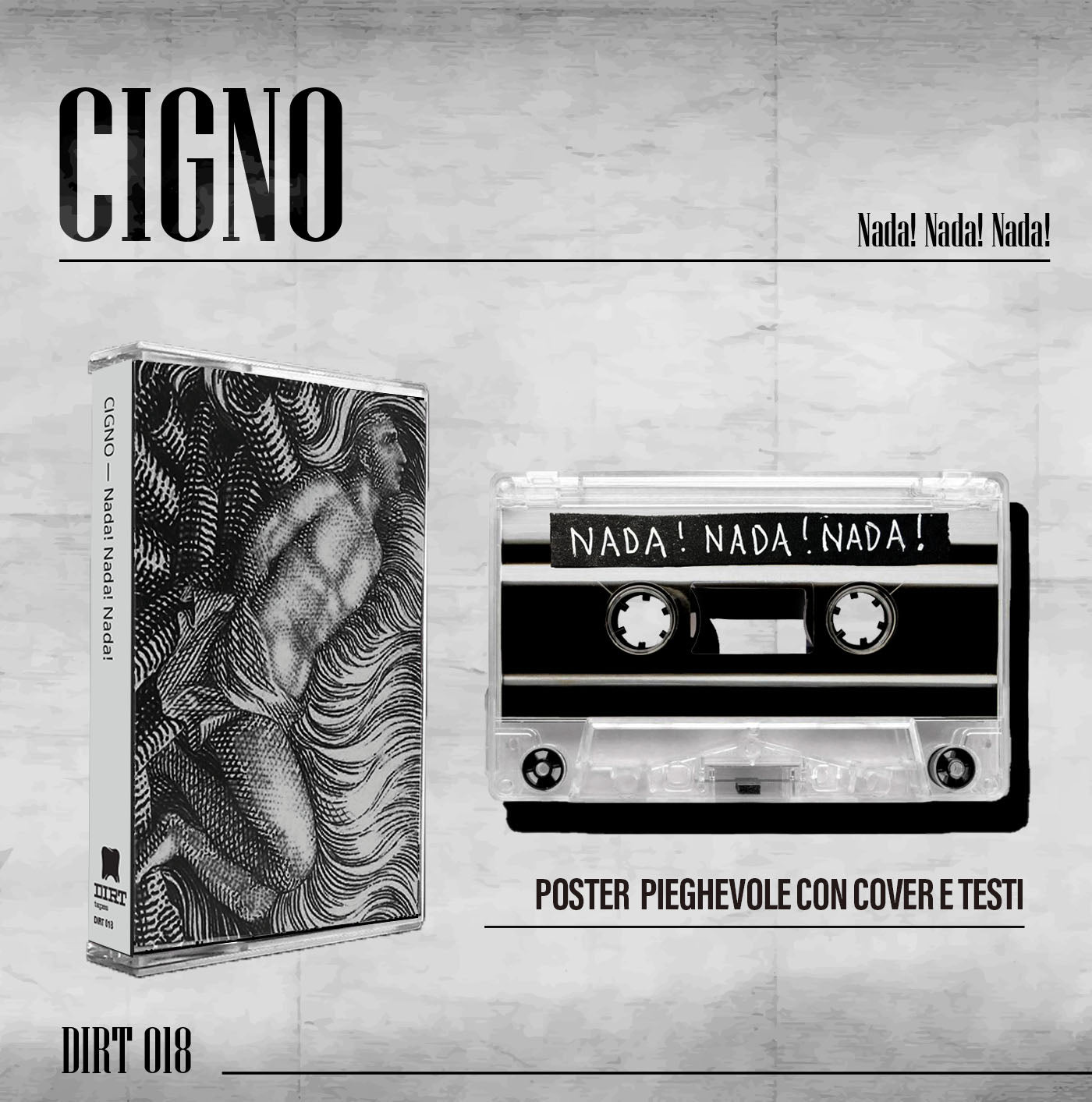 CIGNO - "Nada! Nada! Nada!" – Dirt tapes